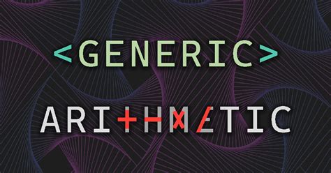 Generic Arithmetic C Template Extension Utilities Tools Unity Asset Store