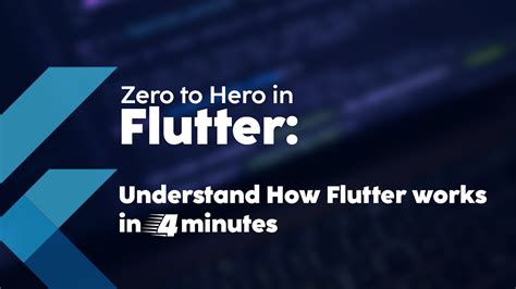flutter from zero to hero part 5 understand how flutter works in 4