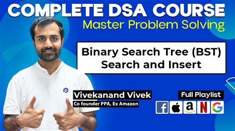 Binary Seach Tree Bst Search And Insert In Bst Trees Data Structure L 88 Youtube