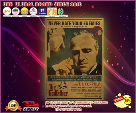 The Godfather Never Hate Your Enemies It Affects Your Judgment Poster