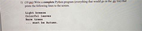 Solved Pts Write A Complete Python Program Chegg