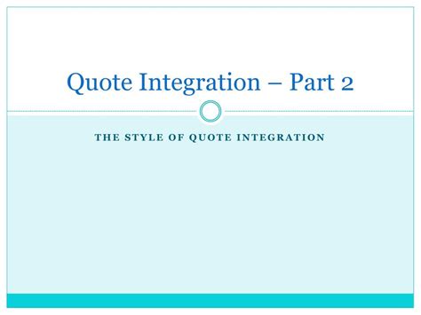 Ppt Quote Integration Part 2 Powerpoint Presentation Free Download
