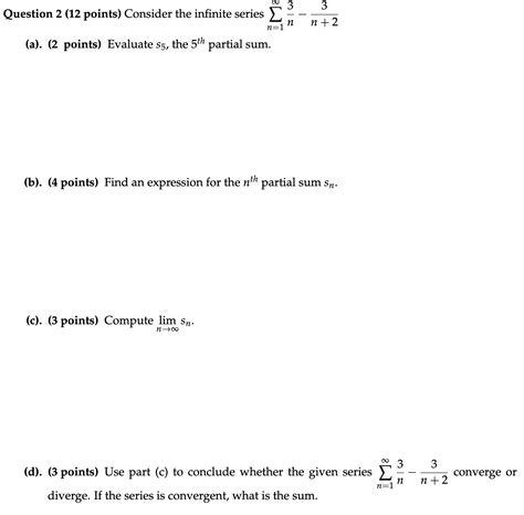 Solved Question 2 12 Points Consider The Infinite Series