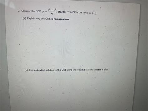 Solved Consider The Ode Y X2 Y2xy Note This De Is The