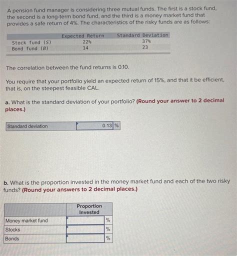 Solved A Pension Fund Manager Is Considering Three Mutual