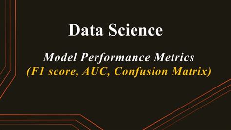 model evaluation matrix confusion matrix f1 score roc curve auc