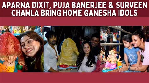 puja banerjee and kunal verma bring home ganpati bappa