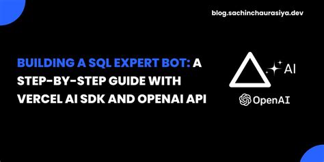 Bilal Awan On Linkedin Building A Sql Expert Bot A Step By Step Guide