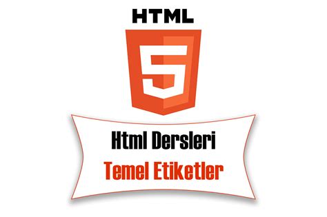 html temel etiketler mustafa sabri oĞuz