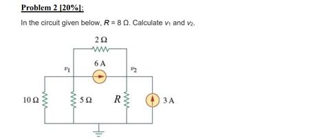 solved in the circuit given below r 8Ω calculate v1 and