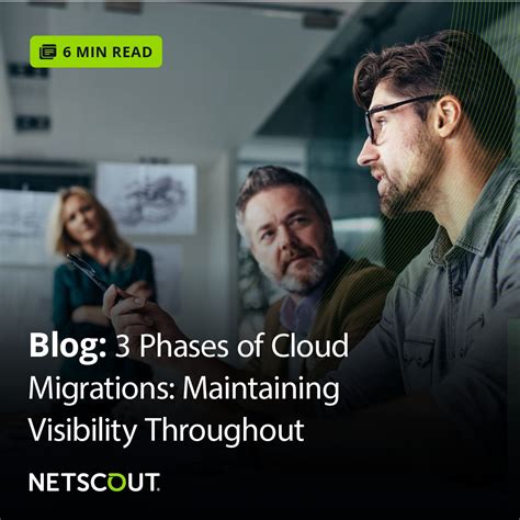 Netscout On Linkedin 3 Phases Of Cloud Migrations Maintaining Visibility Throughout Netscout