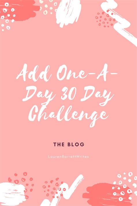 The Add One A Day 30 Day Challenge Blog 30 Day Challenge Challenges