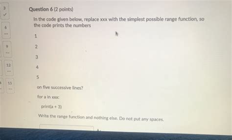 Answered Python 3 Question 6 2 Points In The Code Given B