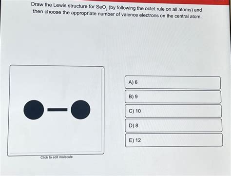 Solved Draw The Lewis Structure For SeO By Following The Chegg