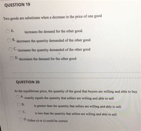 Solved Question 19 Two Goods Are Substitutes When A Decrease