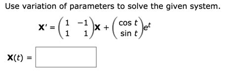 solved use variation of parameters to solve the given