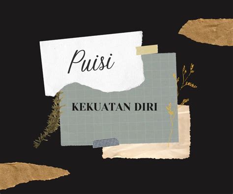 Puisi Bahasa Inggris Tentang Motivasi Kekuatan Diri