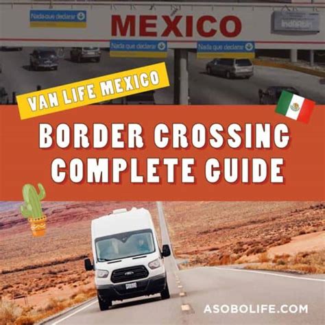 Requirements For Crossing Border Into Mexico At Lois Robinette Blog