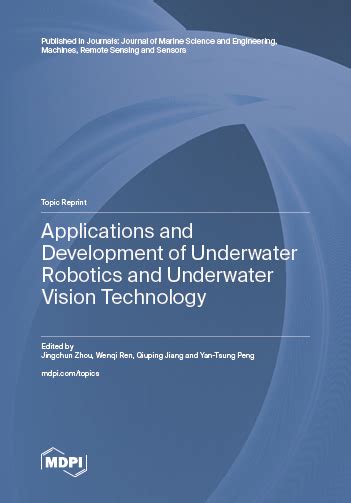 Applications And Development Of Underwater Robotics And Underwater Vision Technology Mdpi Books