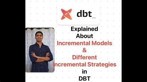Explained about Incremental Models & Incremental Strategy in DBT #dbt - YouTube
