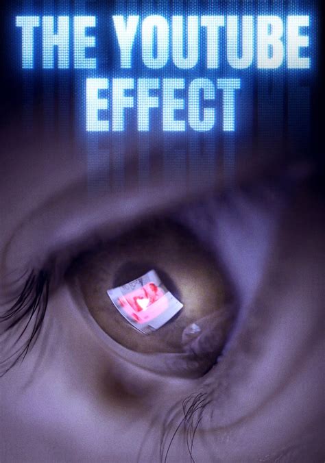 The Youtube Effect Streaming Where To Watch Online