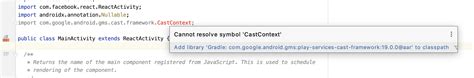 Android Cannot Resolve Symbol Castcontext