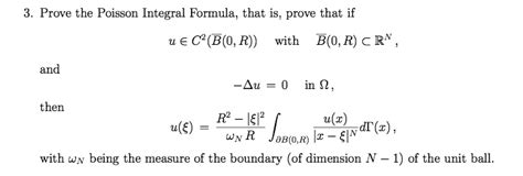 Prove The Poisson Integral Formula That Is Prove That If U C2b0r With B0 R R And Au 0 In 9 Then