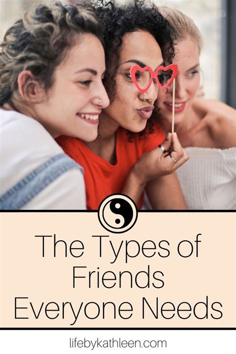 The Types Of Friends Everyone Needs In Life Life By Kathleen