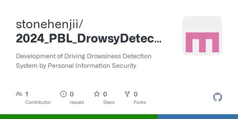 github stonehenjii 2024 pbl drowsydetection development of driving