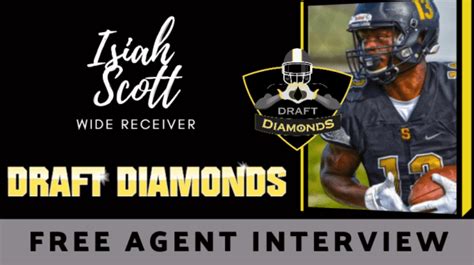 Meet Free Agent Wr Isiah Scott Who Recently Sat Down W Draft Diamonds