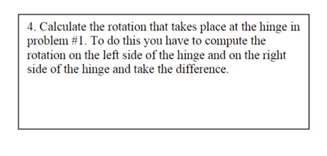 Solved 4 Calculate The Rotation That Takes Place At The