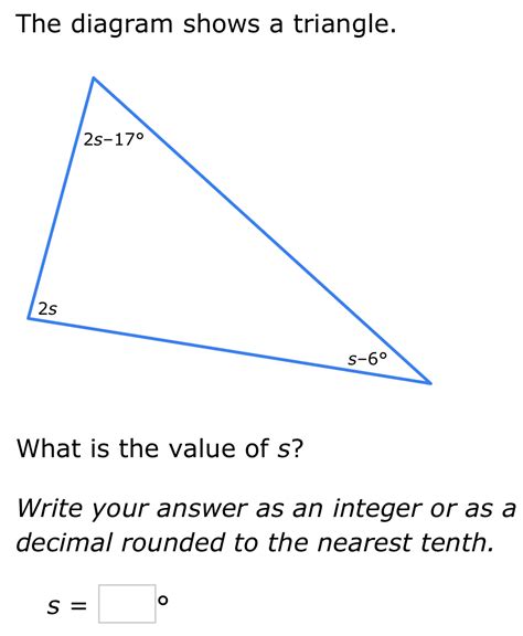 Solved The Diagram Shows A Triangle What Is The Value Of S Write