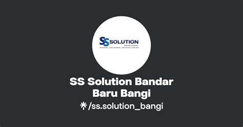 SS Solution Bandar Baru Bangi Instagram Facebook TikTok Linktree