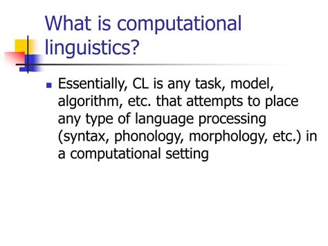 Ppt Introduction To Computational Linguistics Powerpoint Presentation
