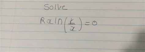 solved solve rxln xk 0