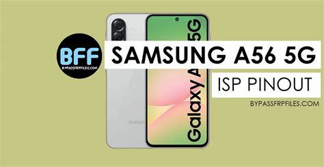 Samsung Galaxy A56 Sm A566b E Ufs Isp Pinout And Test Point Frp Bypass Files