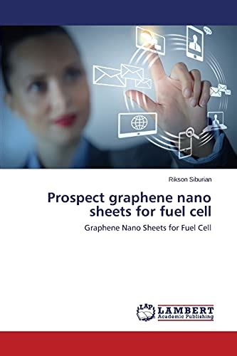 Prospect Graphene Nano Sheets For Fuel Cell Graphene Nano Sheets For