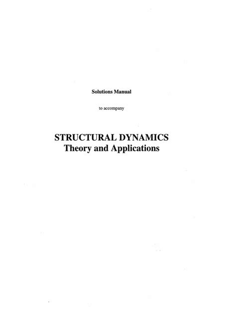 solution manual for structural dynamics theory and application by