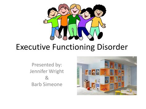 Ppt Executive Functioning Disorder Powerpoint Presentation Free
