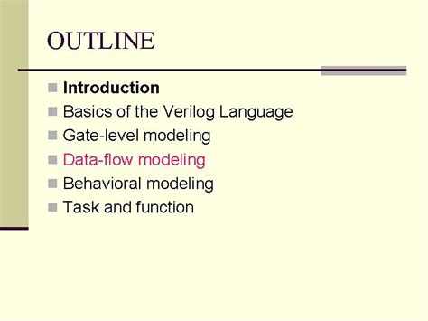 Outline N Introduction N Basics Of The Verilog