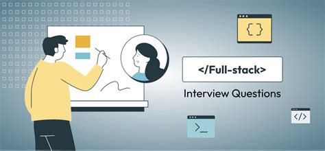 15 Full Stack Developer Interview Questions For Hiring Full Stack Engineers