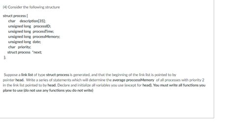 Solved 4 Consider The Following Structure Struct Process