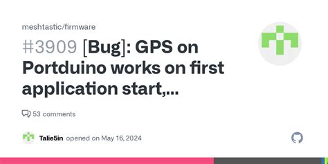 Bug Gps On Portduino Works On First Application Start Subsequent Gps Checks Fail