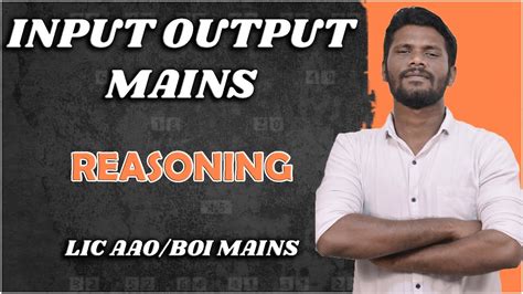 Input Output New Pattern Mains Level Questions Detailed Explanation Lic Aaoboi Mains