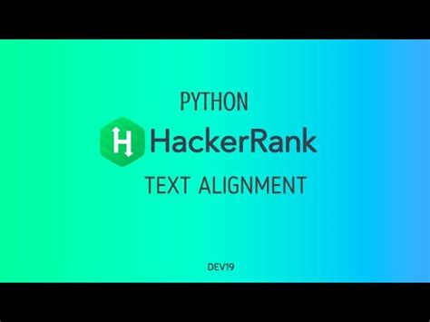 #21 : Text Alignment | Hackerrank Python Solution - YouTube