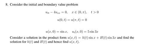 Solved 8 Consider The Initial And Boundary Value Problem