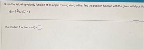 solved given the following velocity function of an object