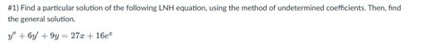 Solved Find A Particular Solution Of The Following Chegg