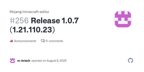 Release 1 0 7 1 21 110 23 · Mojang Minecraft Editor · Discussion 256 · Github