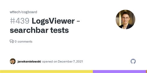logsviewer searchbar tests · issue 439 · wttech cogboard · github